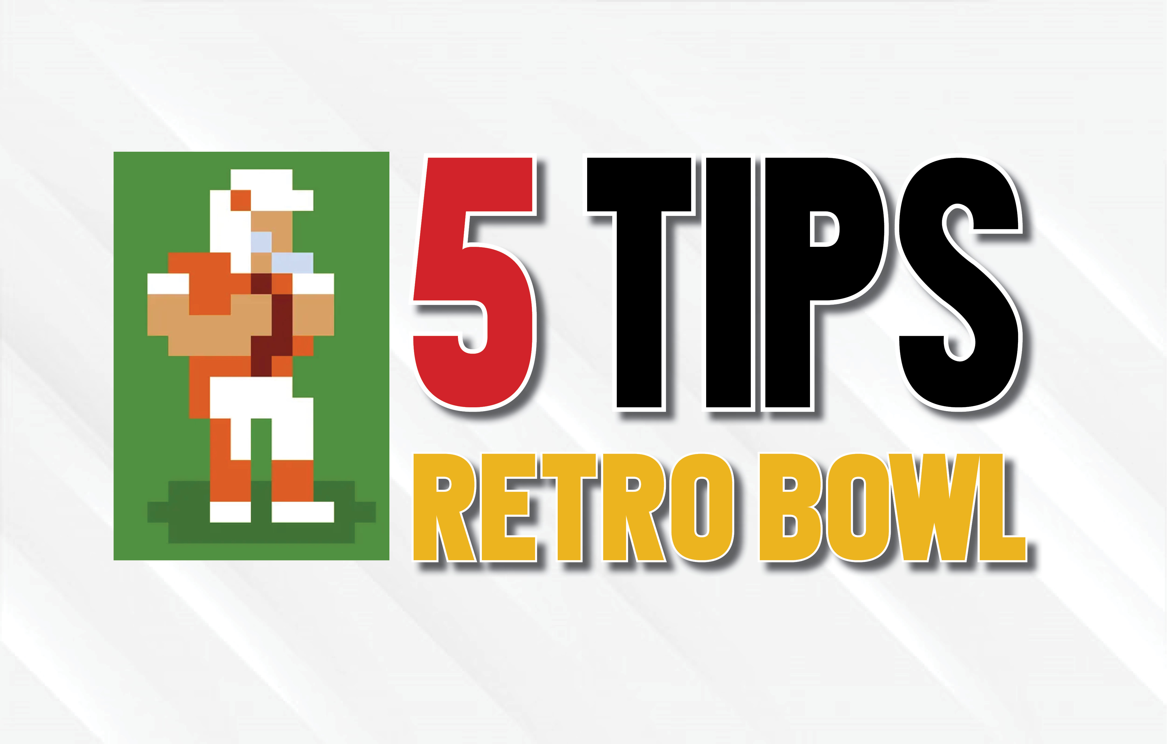 5 “Retro Bowl” Tips | Column from the Editor – InReview