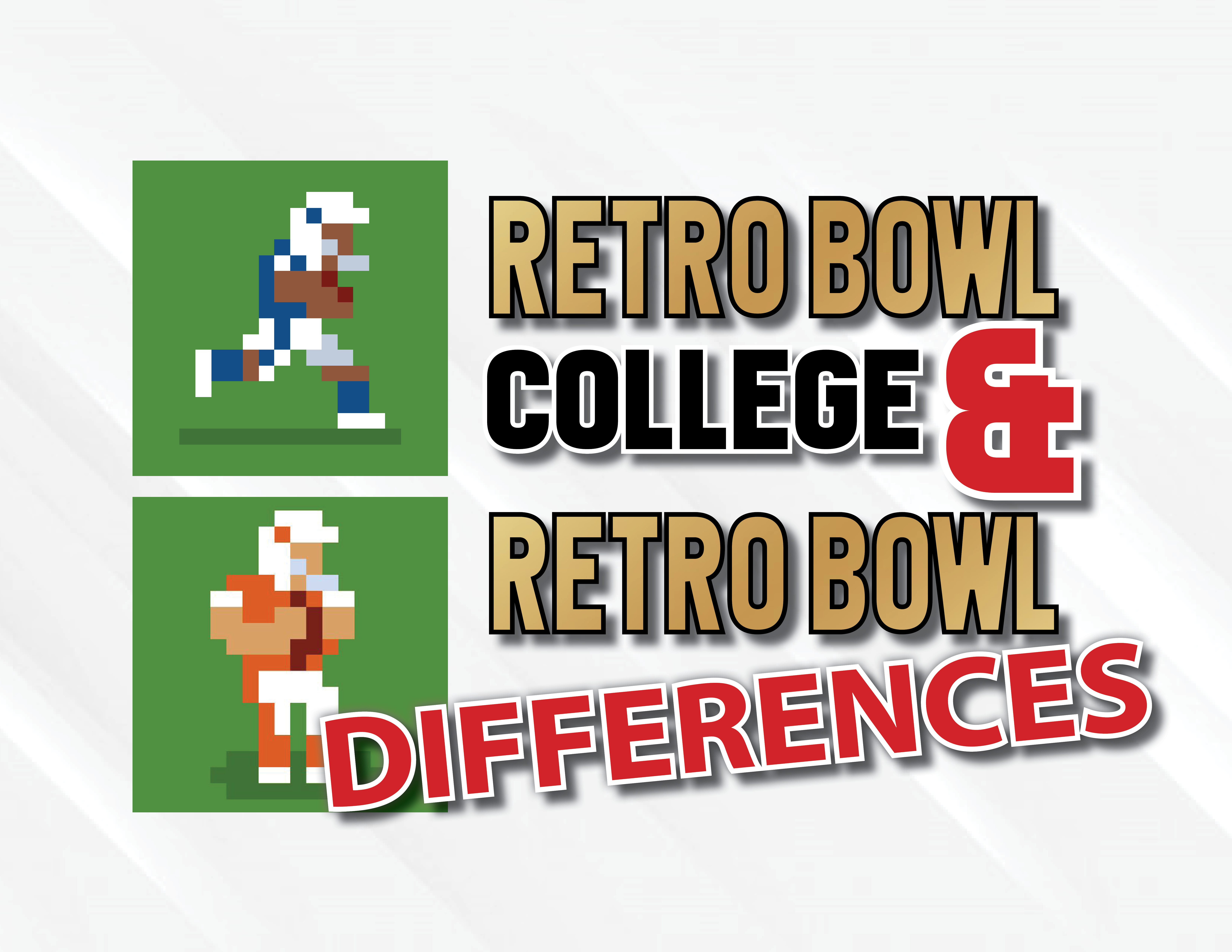 Top 5 Biggest Differences Between “Retro Bowl College” And “Retro Bowl ...