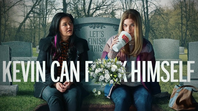 Series Review: “Kevin Can F**k Himself” Seasons 1 And 2 Is A Sitcom ...